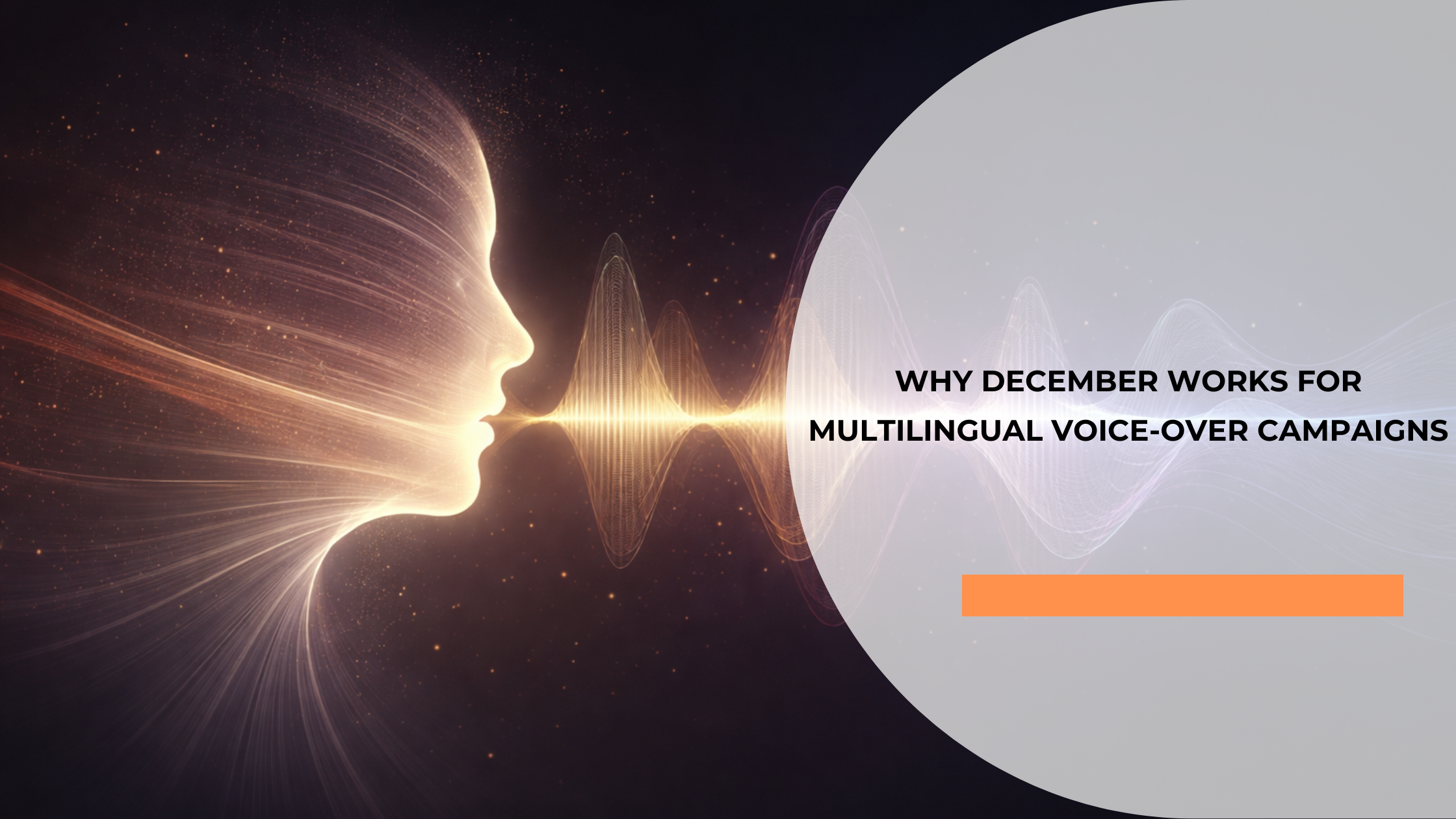 Why December Works For Multilingual Voice-O... - OutSpoken Voices Blog